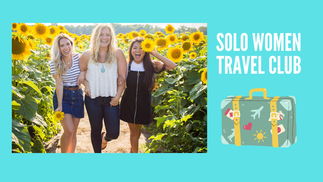 Solo Women Travel Club | Wired For Travel